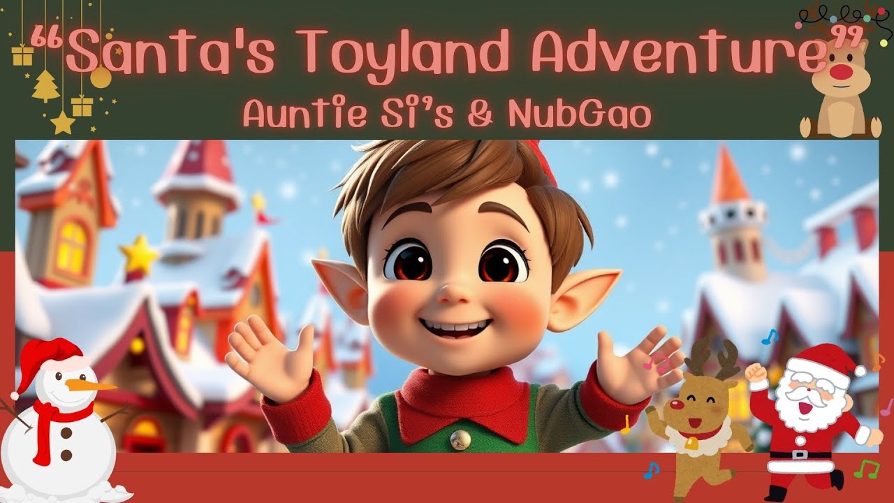 🎅🛷Santa's Toyland Adventure🌈- 🎁Christmas Songs for Kids ☃️/ ️Nursery ...