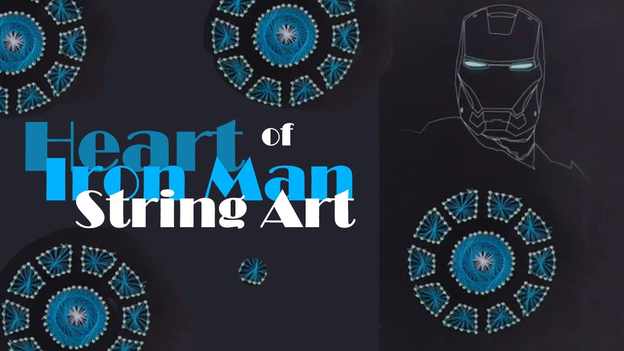 DIY String Art of Iron Man's Heart inspired from The Avengers - YouTube