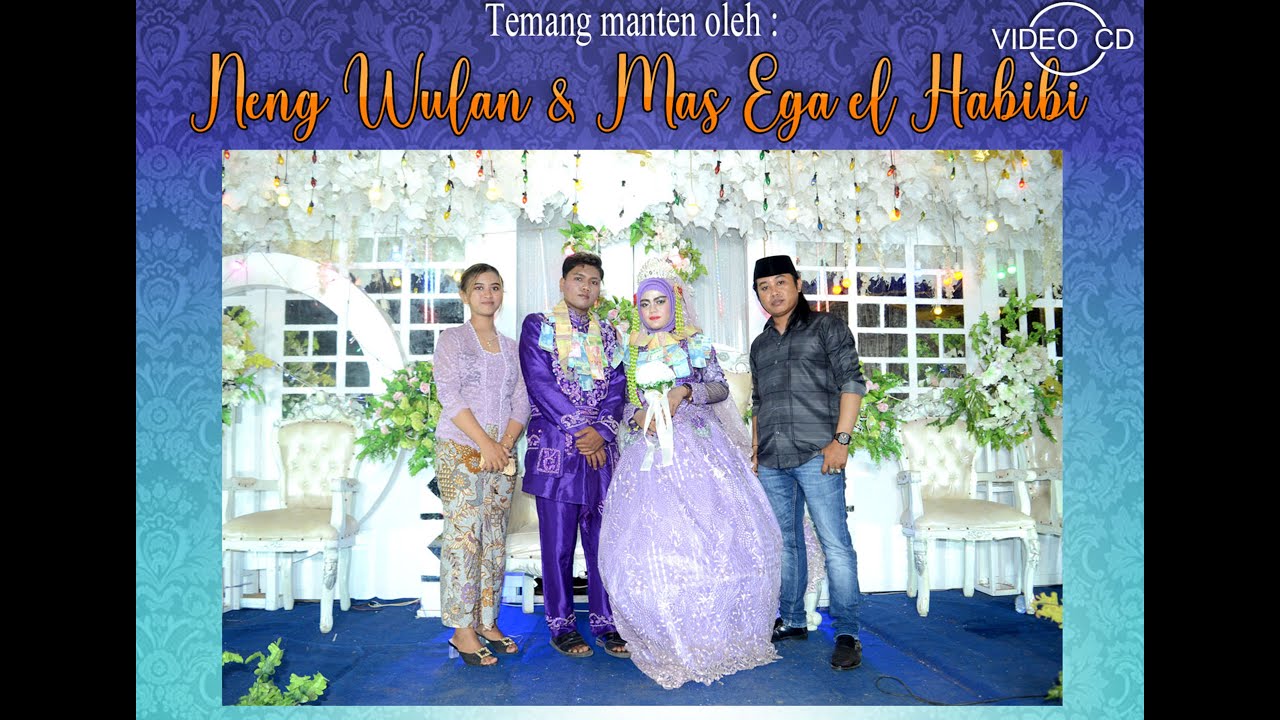 TEMANG MANTEN MAS EGA & NENG WULAN Dalam rangka pernikahan ananda ...