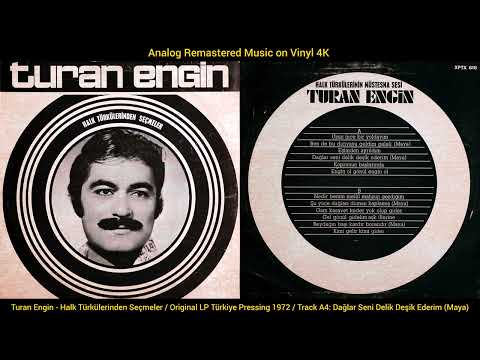 Turan Engin - Dağlar Seni Delik Delik Delerim (Maya) (Original LP Song Analog Remastered 1972) 4K