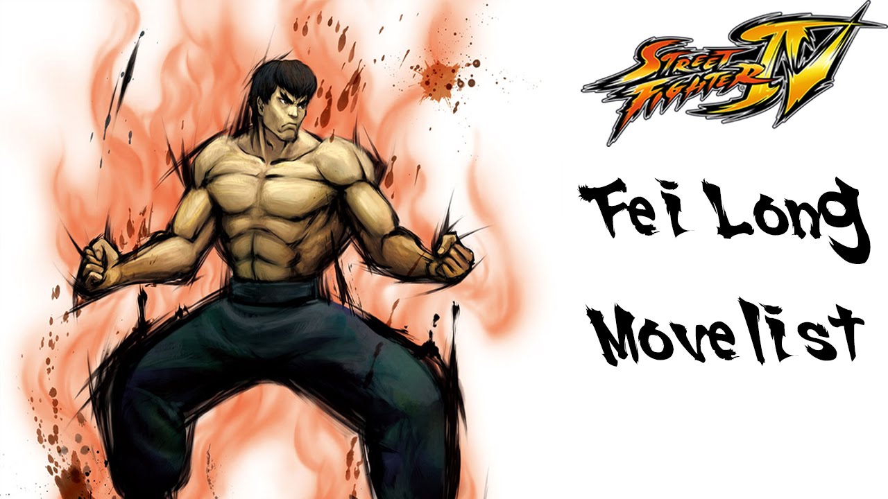 Street Fighter IV - Fei Long Move List - YouTube