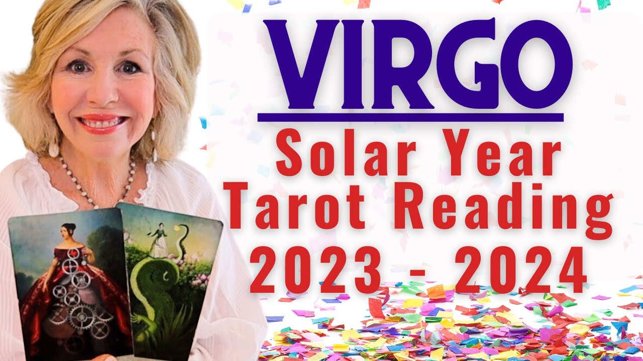 VIRGO SOLAR YEAR - "A Year Of New Adventures & Love Await You!" TAROT ...