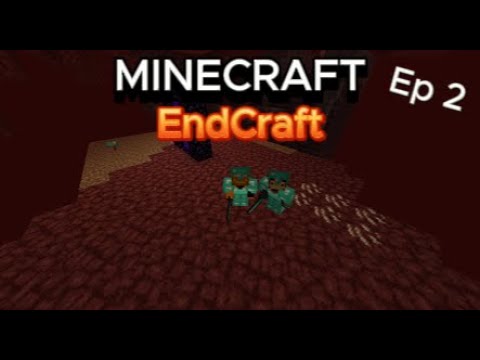 Llegamos al Nether!! | EndCraft (Ep 2) | Minecraft - YouTube