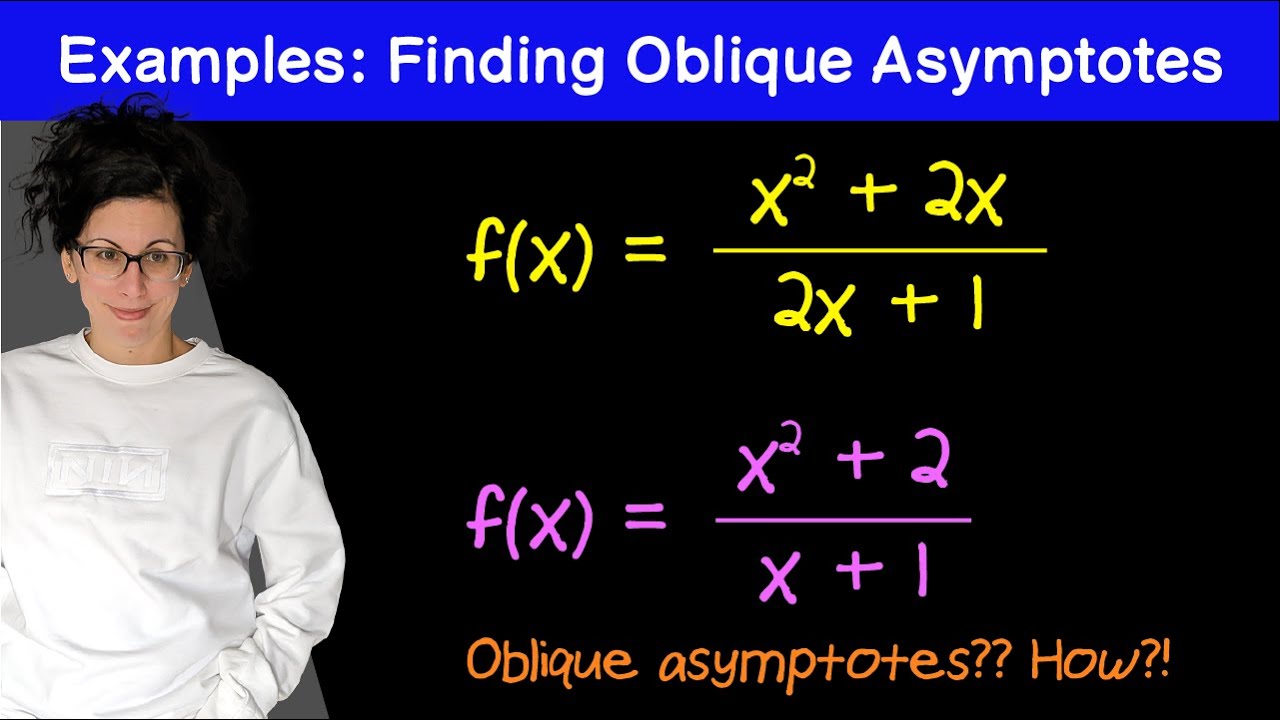 Examples: Finding Oblique Asymptotes - YouTube