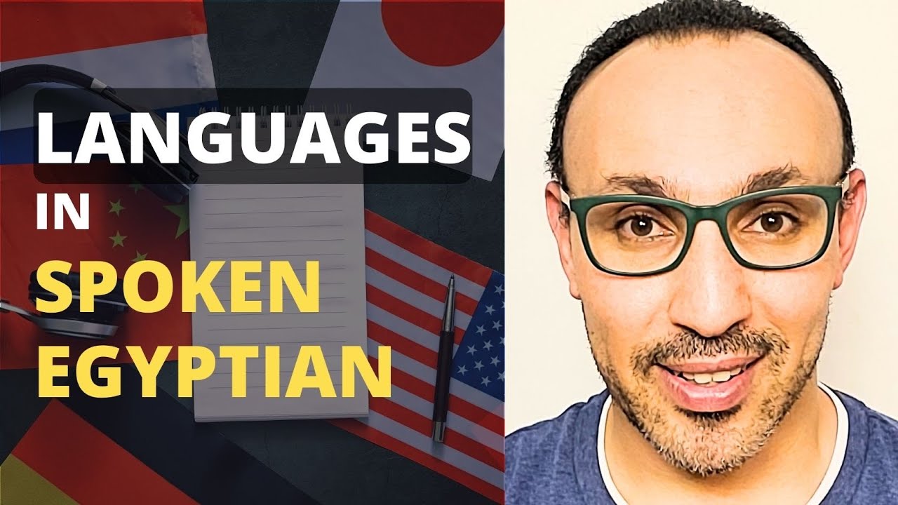 Learn Spoken Egyptian: How to Talk About Languages in Egyptian for ...