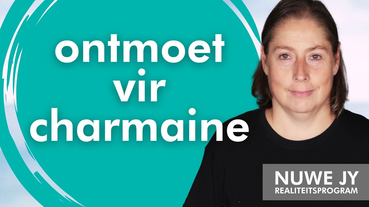 ONTMOET VIR CHARMAINE | Die Nuwe Jy Realiteitsprogram met Slender ...