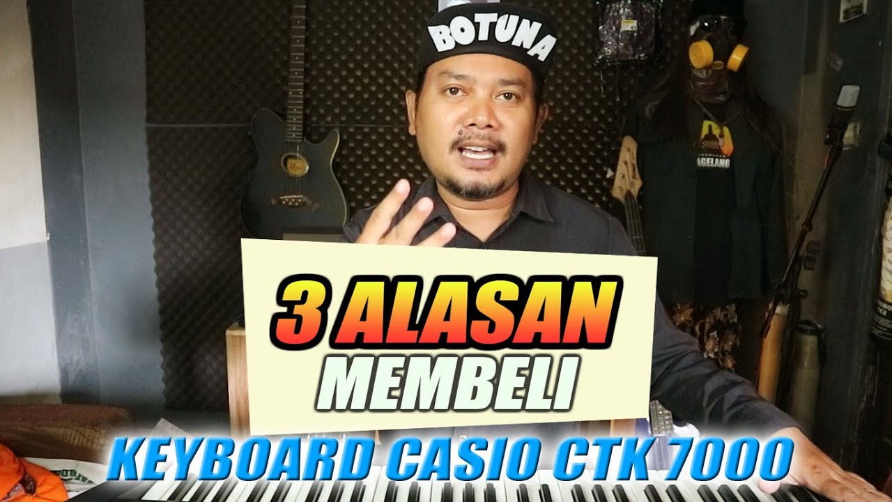 EOS 090 3 ALASAN MEMBELI CASIO CTK 7000 - YouTube