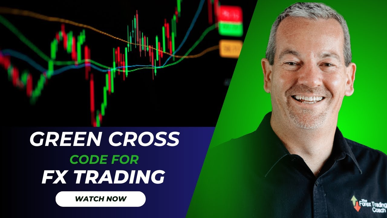 Green Cross Code for Forex Trading: Avoid Mistakes with Coach Andrew ...