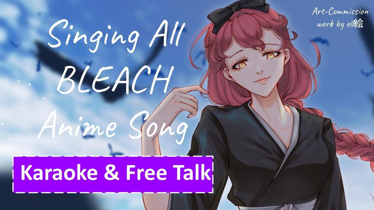 [LIVE] Sanna Radio - Anime Karaoke All BLEACH Song - YouTube