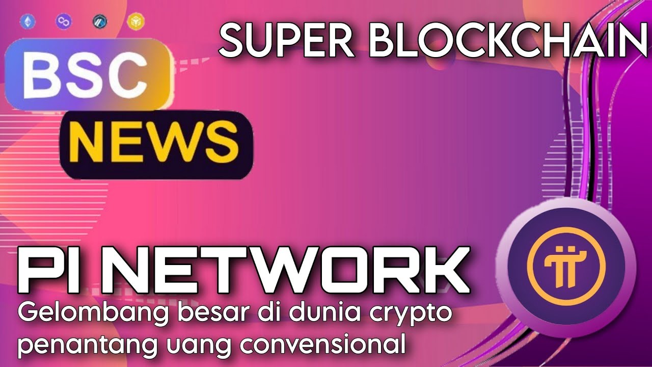 Pi Network in BSC News - YouTube
