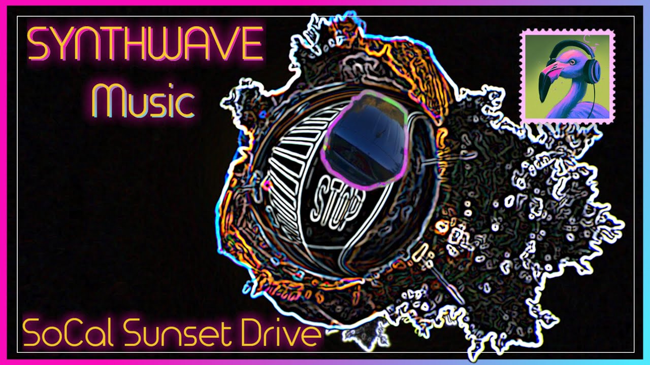 Synthwave Drive/Music - SoCal Sunset - YouTube