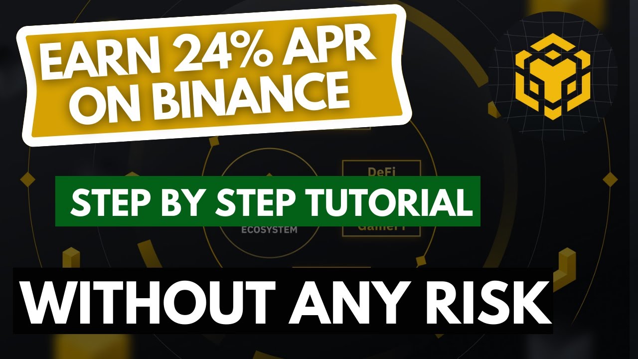 Earn 24% APR On Binance - Step By Step Tutorial | Without Any Risk ...