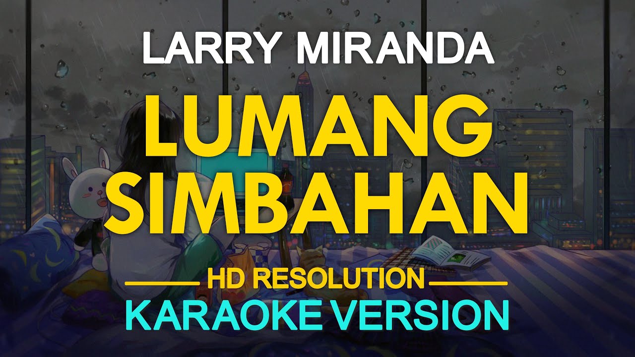 LUMANG SIMBAHAN - Larry Miranda (KARAOKE Version) - YouTube Music