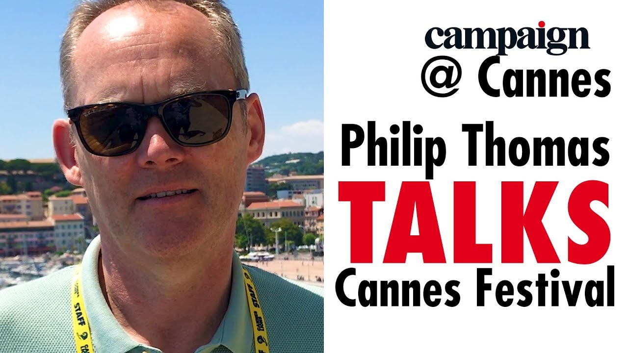 Philip Thomas on Cannes Festival: Campaign @ Cannes 2018 - YouTube
