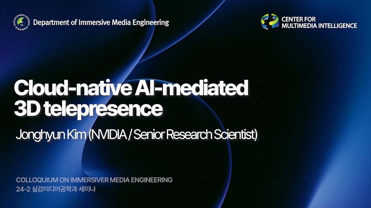 Cloud-native AI-mediated 3D telepresence-Jonghyun Kim(NVIDIA/Senior Research Scientist) - YouTube