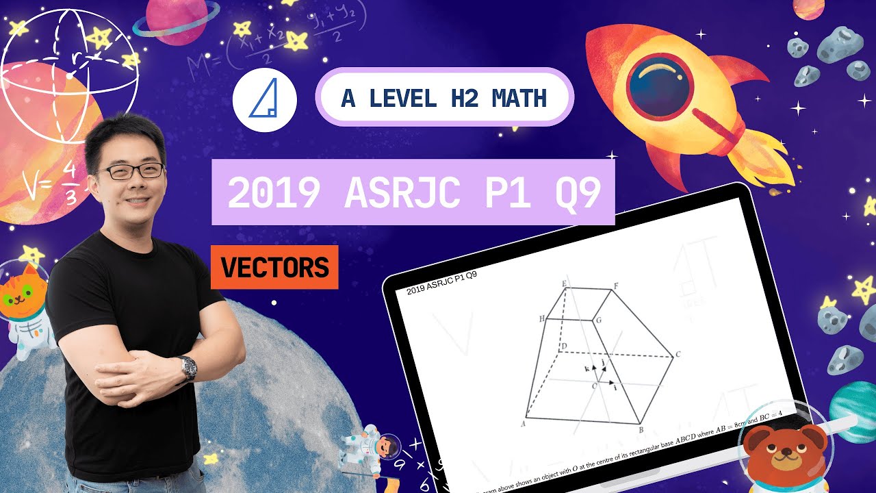 [Vectors] 2019 ASRJC P1 Q9 - H2 Math Tuition @ Tim Gan Math - YouTube