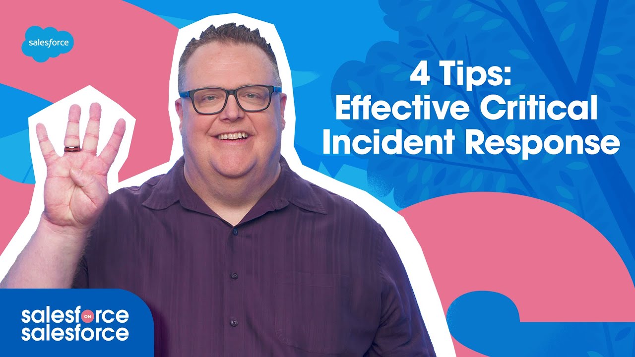4 Tips For an Effective Critical Incident Response | Salesforce on ...