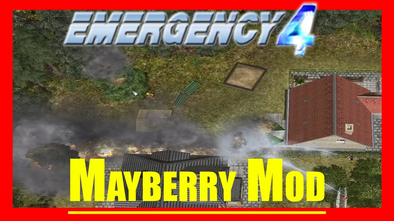 Mayberry Mod - Die Stadt is abgebrand | Let´s Play Emergency 4 Mods ...