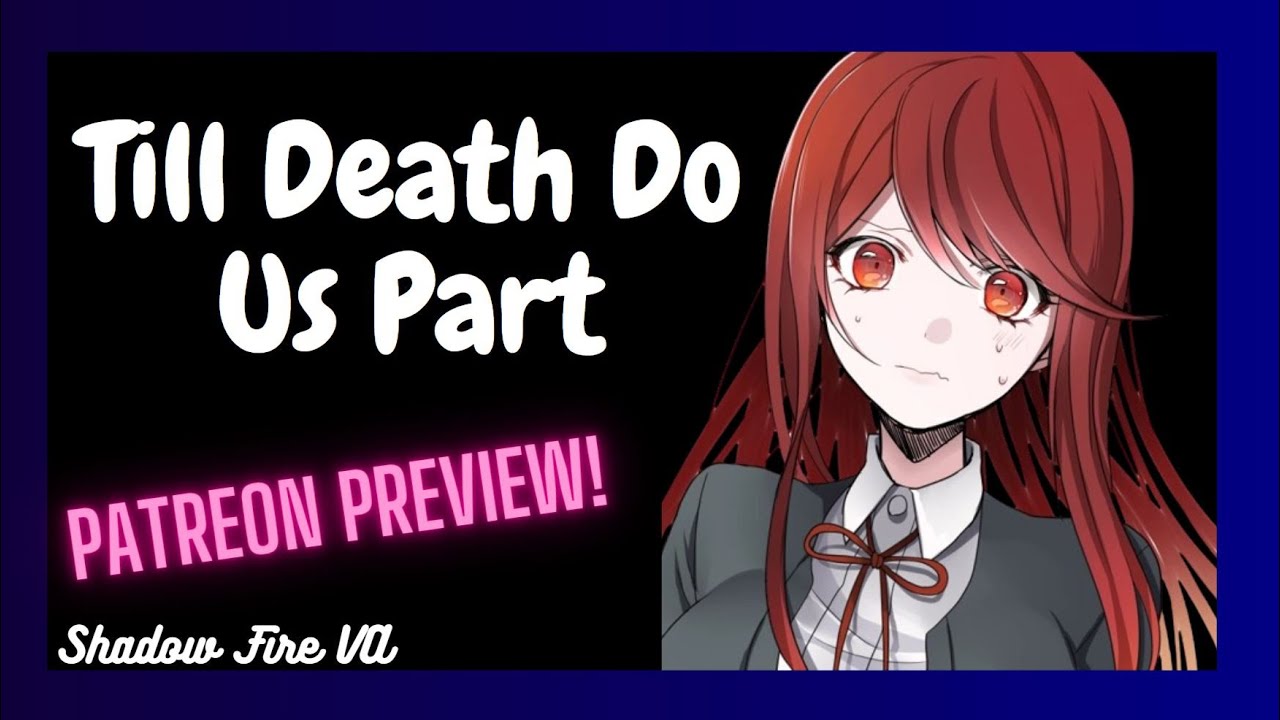 Till Death Do Us Part [ASMR Roleplay] [F4M] [Patreon Preview] - YouTube