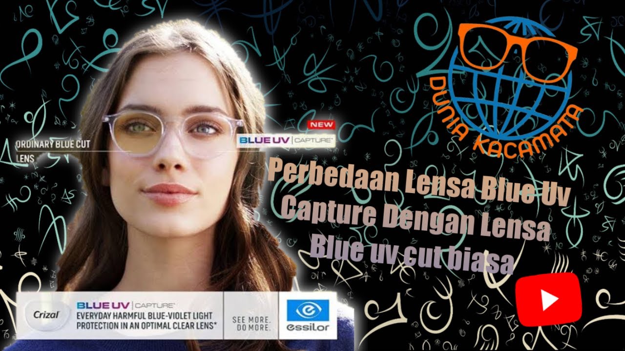 Pilihlah Lensa Biru yang terbaik Untuk Mata Anda - YouTube