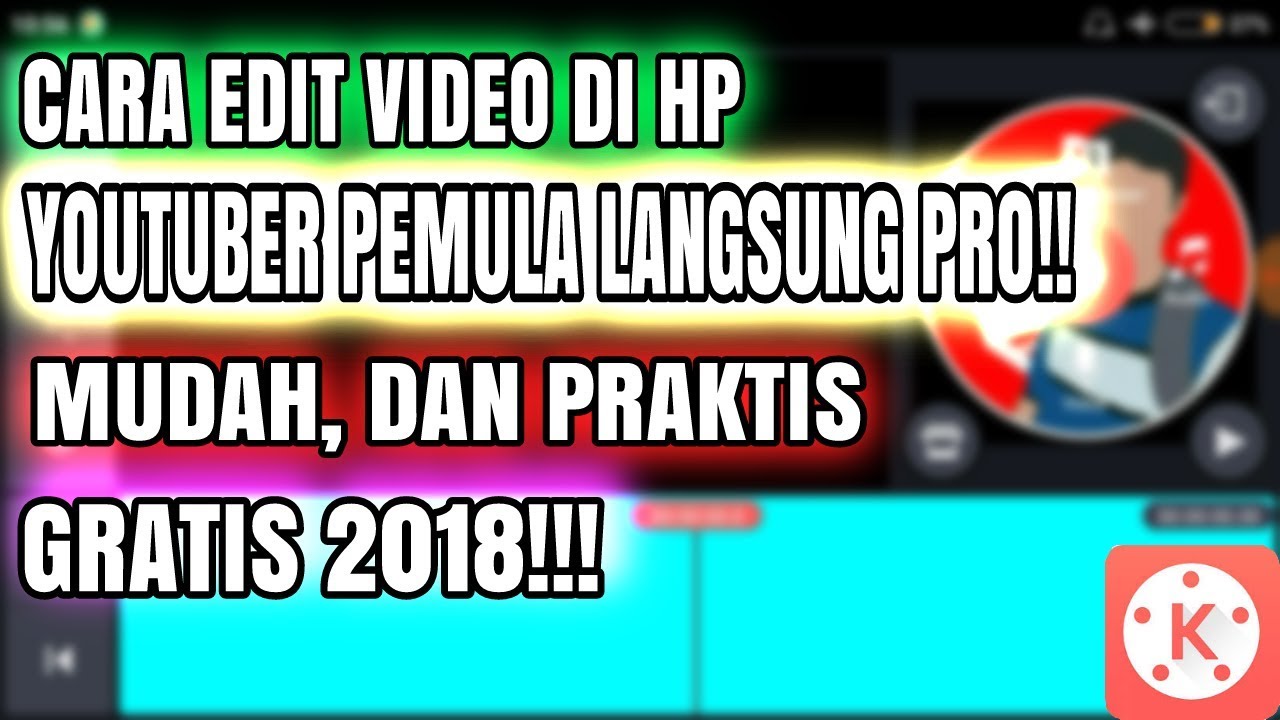 CARA EDIT VIDEO PAKAI HAPE!!! PRAKTIS GAK RIBET!! COCOK BUAT YOUTUBER ...