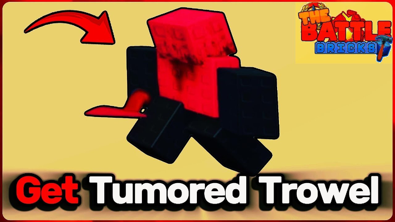 HOW TO GET TUMORED TROWEL in The Battle Bricks | SHOWCASE - YouTube