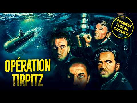 Opération Tirpitz | 1955 | Colorisé | Film complet en français