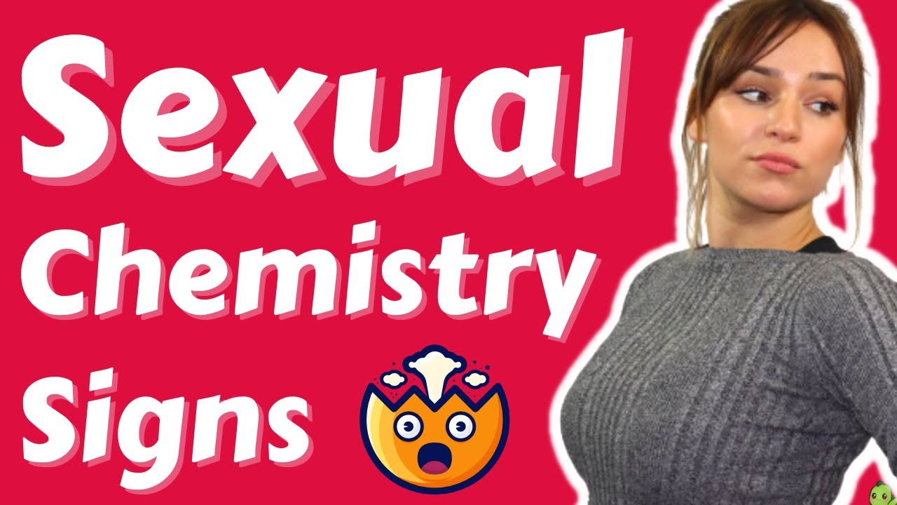 14 Biggest 🔥 Sexual Chemistry 🔥 Signs Intense Youtube