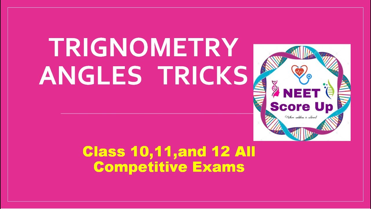 How To Learn Trignometry Angles Tricks Class 10 11 12 Neet Neet Score