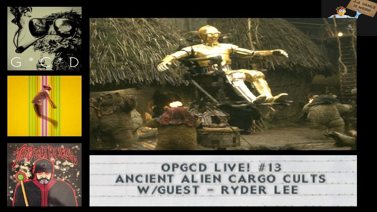 OpGCD Live #13 - Ancient Alien Cargo Cults - w/guest Ryder Lee - YouTube