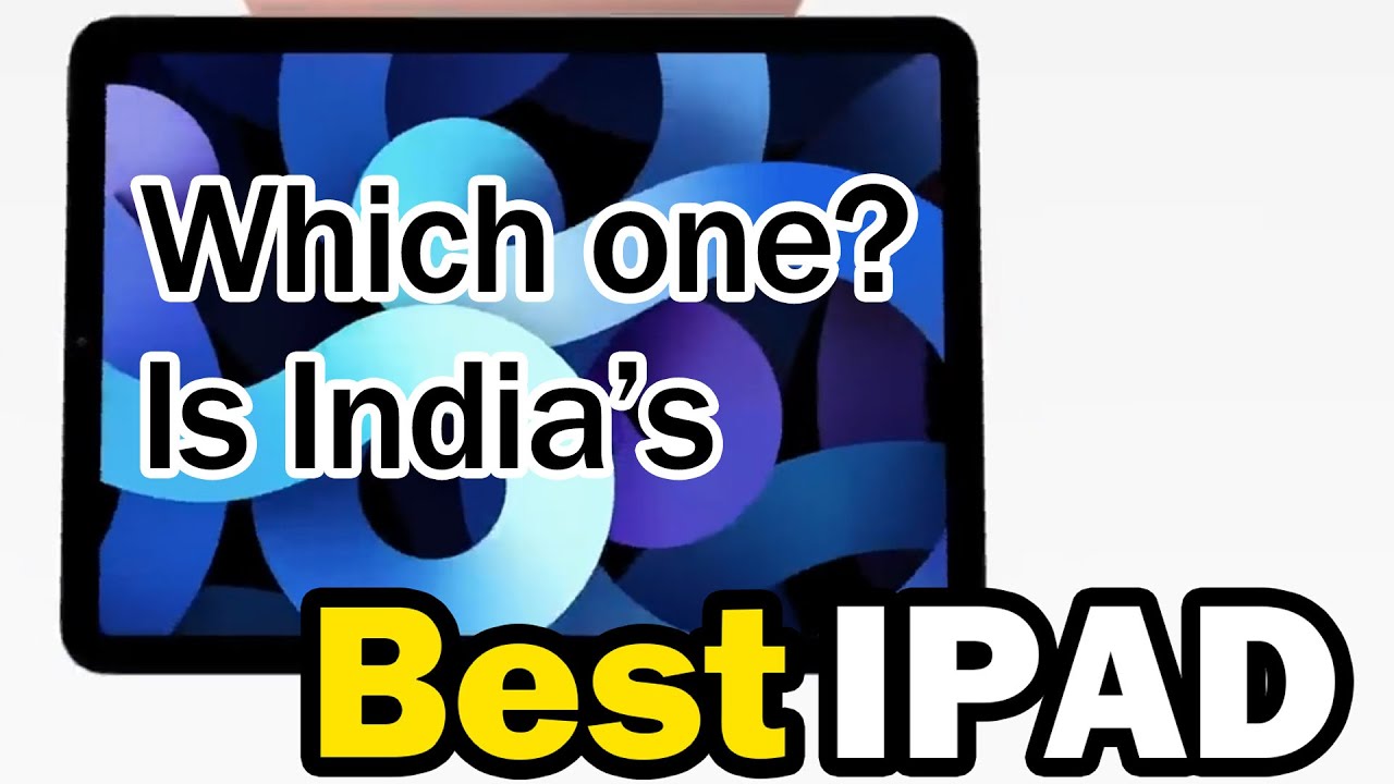 Best iPad 2021 in India - Which iPad to buy? - YouTube