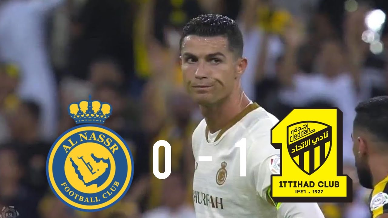 Al nassr vs Al Ittihad match today 0-1 Highlights | al nassr lost today ...
