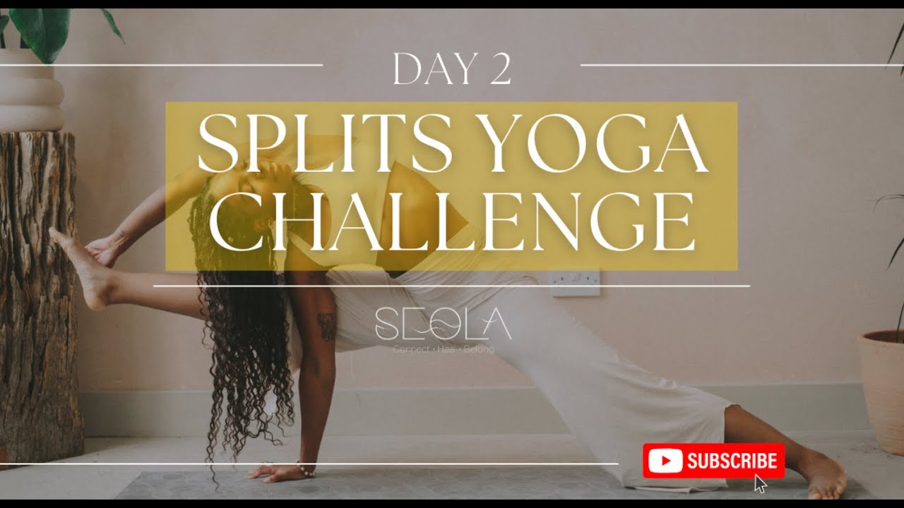 Part 2: Splits Challenge - YouTube