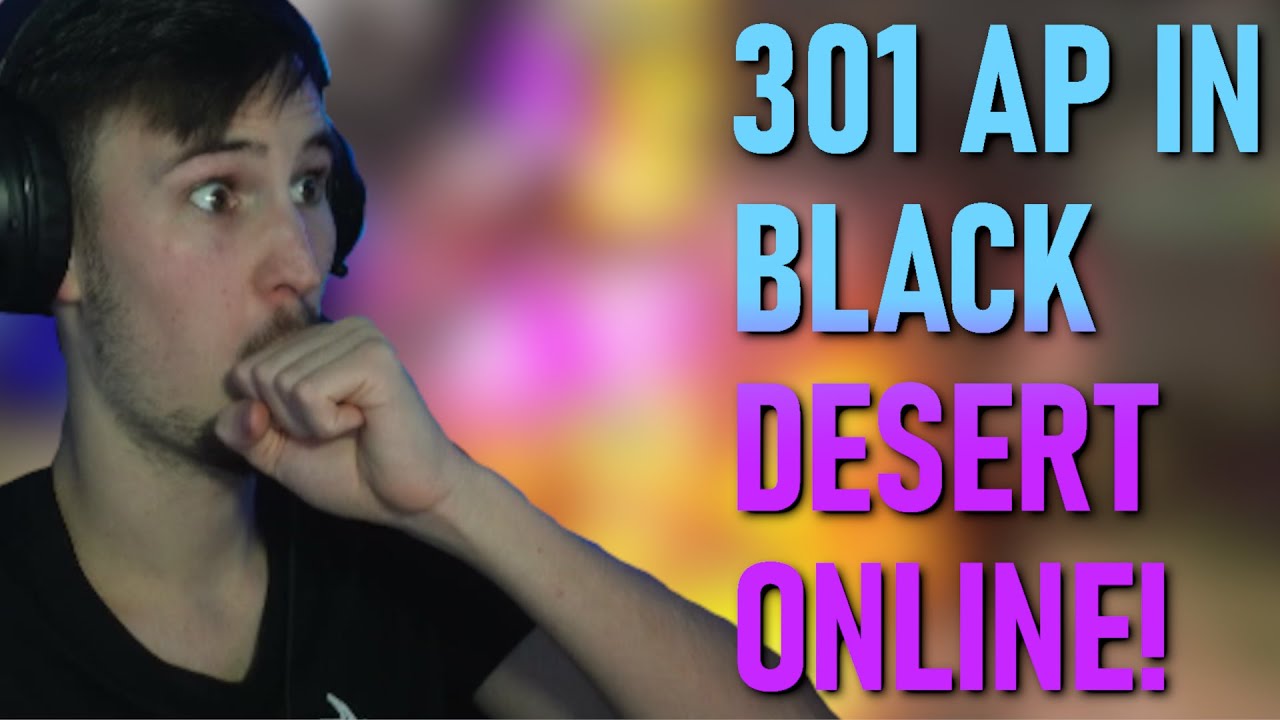 FAST 301 AP ERREICHT! Black Desert Online - YouTube