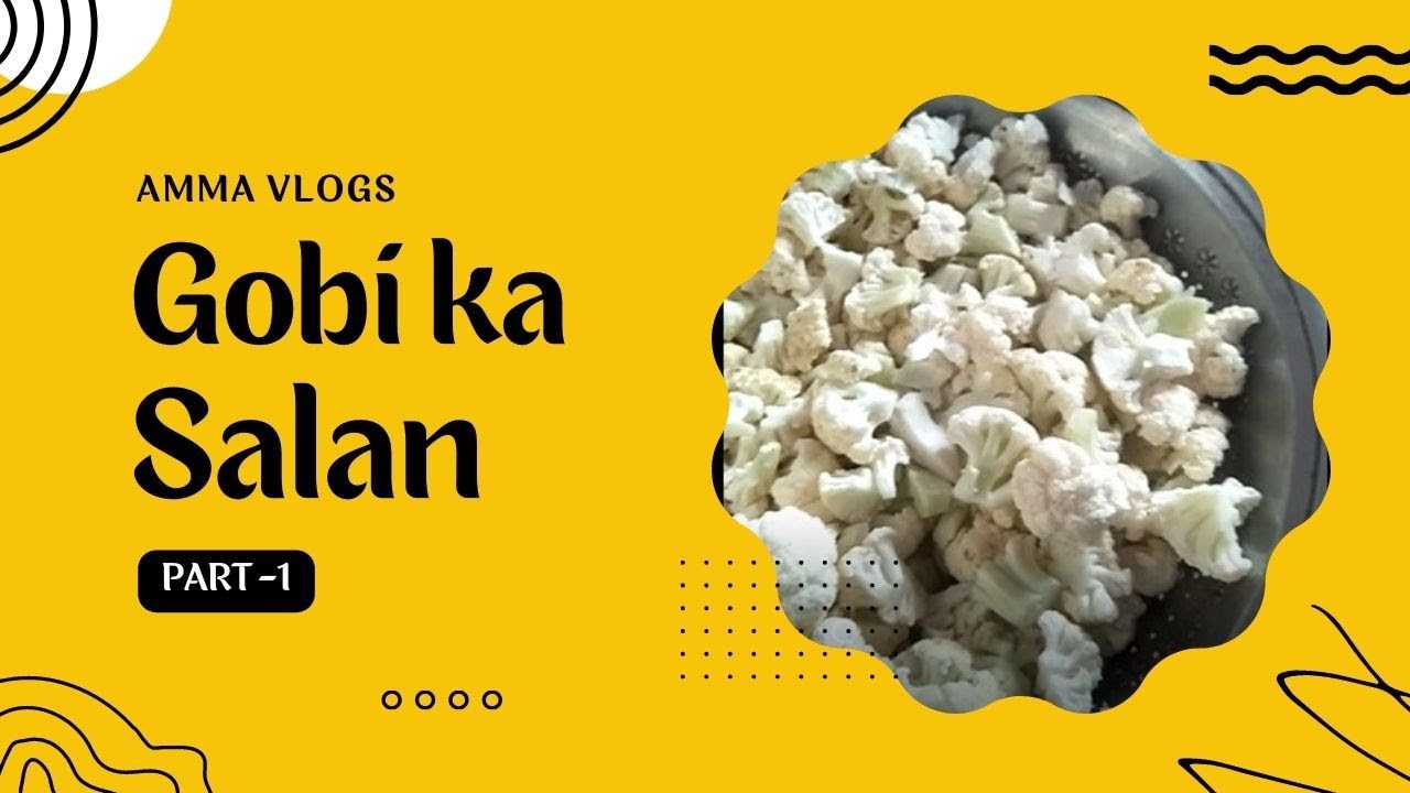 how to make Gobi ka salan I gobi ka salan kese banaye - part-1 - YouTube