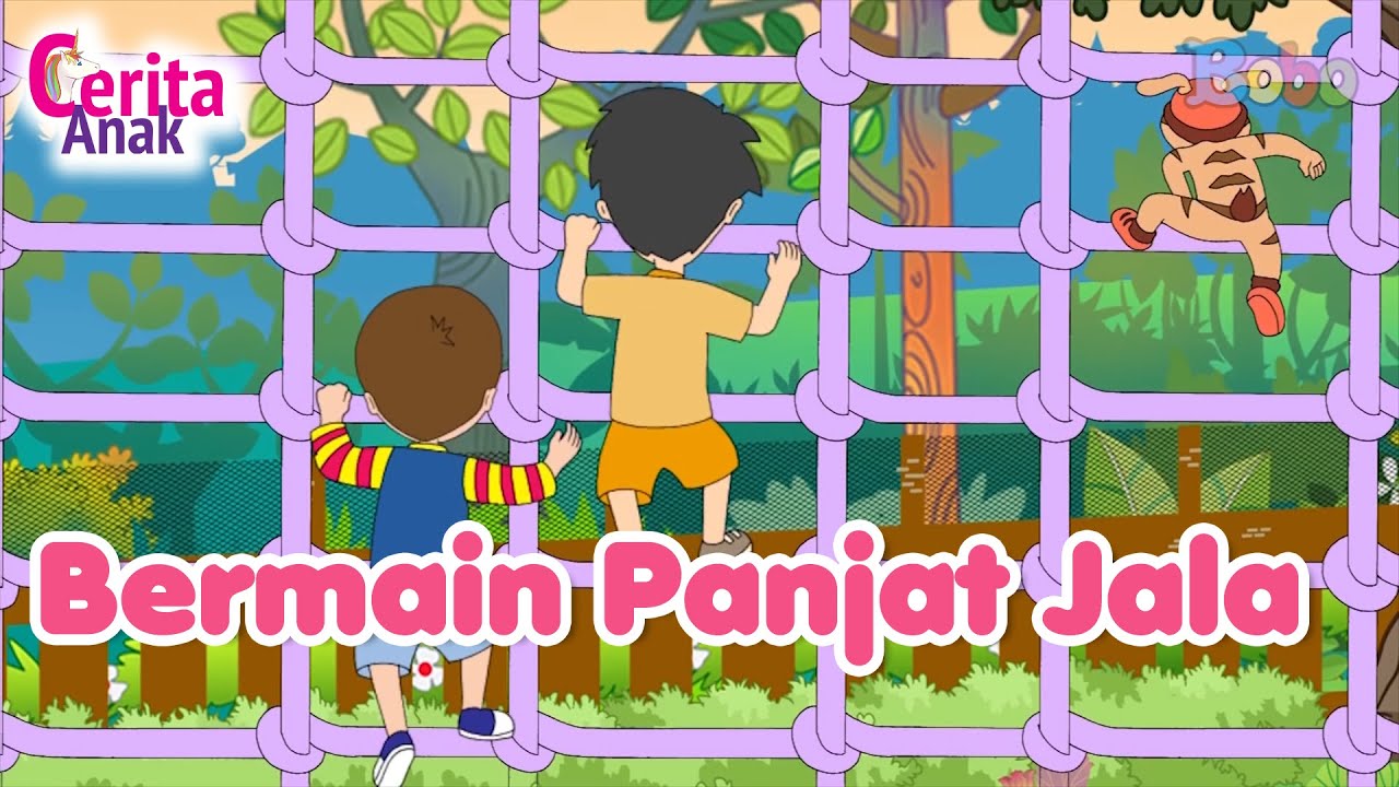 Cerita Anak - Bermain Panjat Jala - Bona and Friends - YouTube