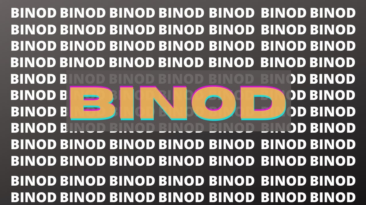 कौन है ये BINOD | BINOD से जुड़े रोचक बातें | क्यों कर रहा है BINOD ...