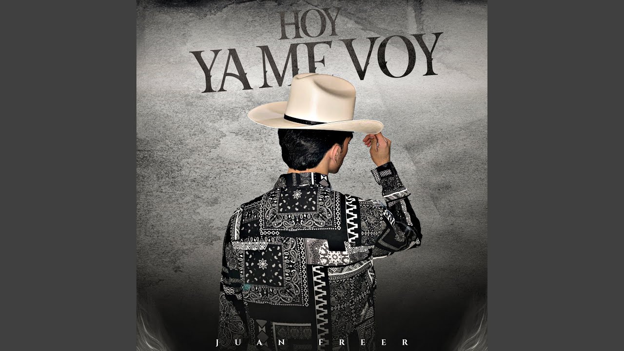 Hoy Ya Me Voy - YouTube