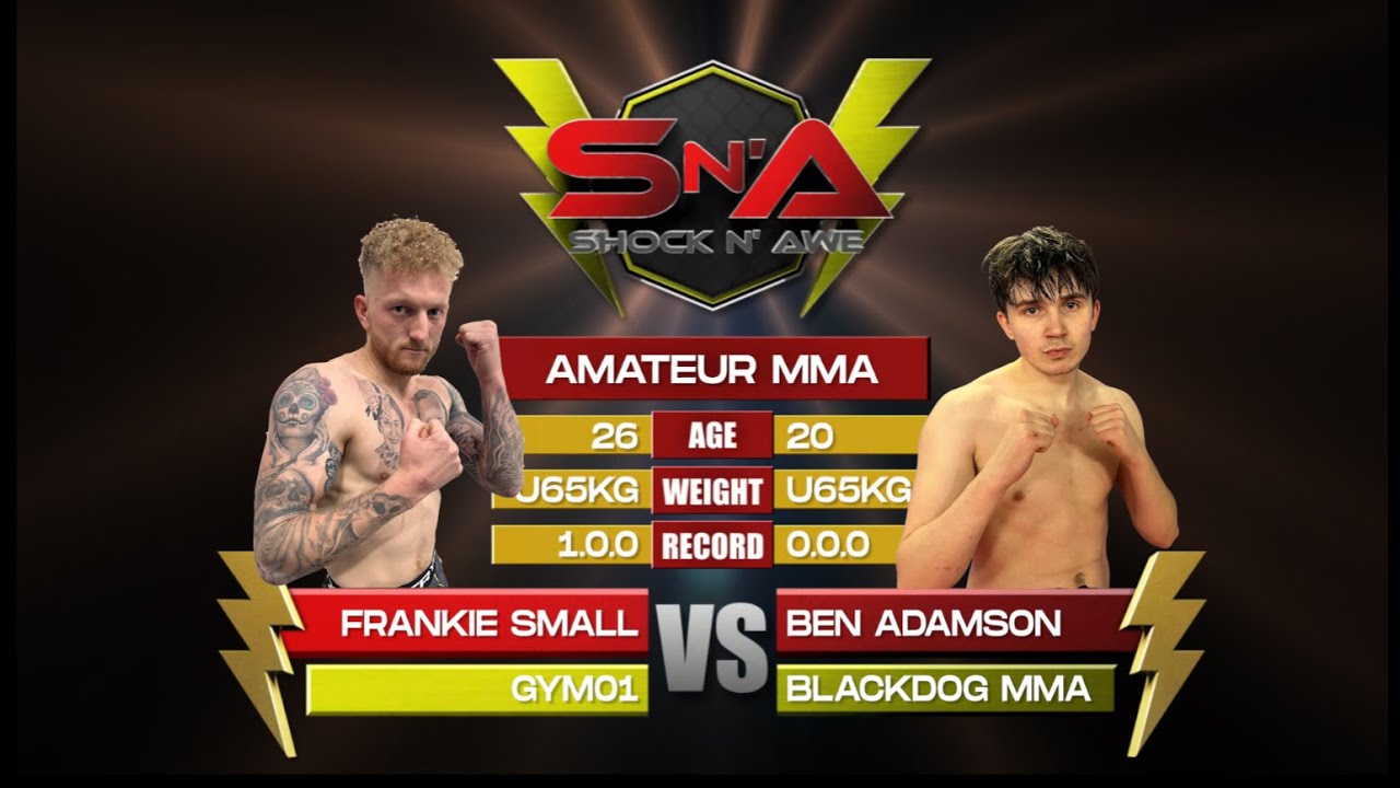 Shock N Awe 36 - Frankie Small vs Ban Adamson Catchweight 65kg Amateur ...