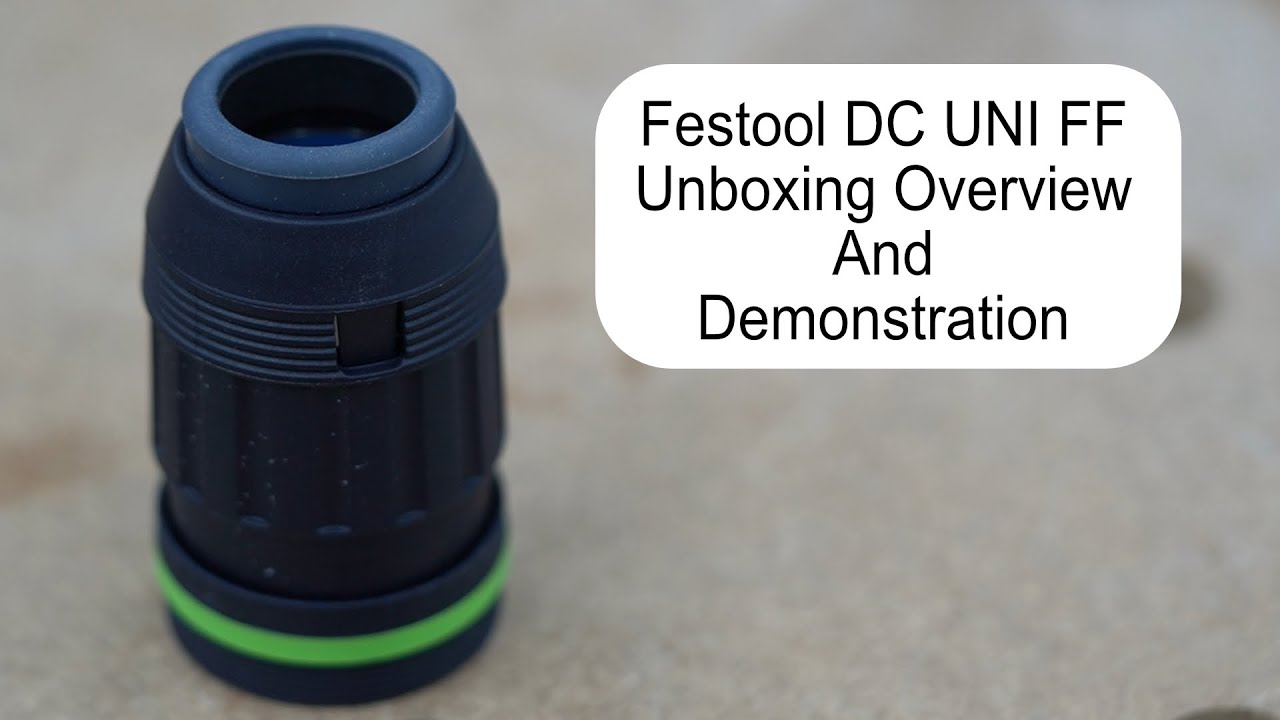 Festool DC UNI FF Depth Stop Chuck Unboxing And Overview - YouTube