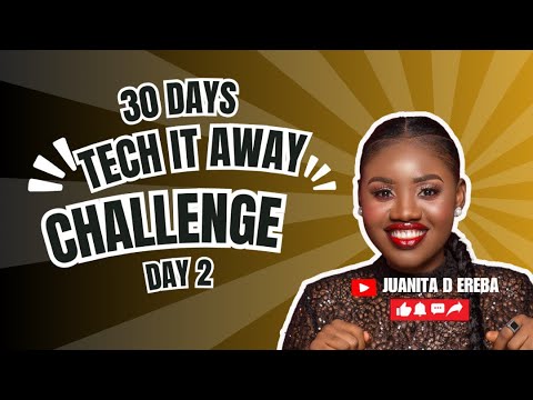 Day 2 TECH IT AWAY CHALLENGE - YouTube