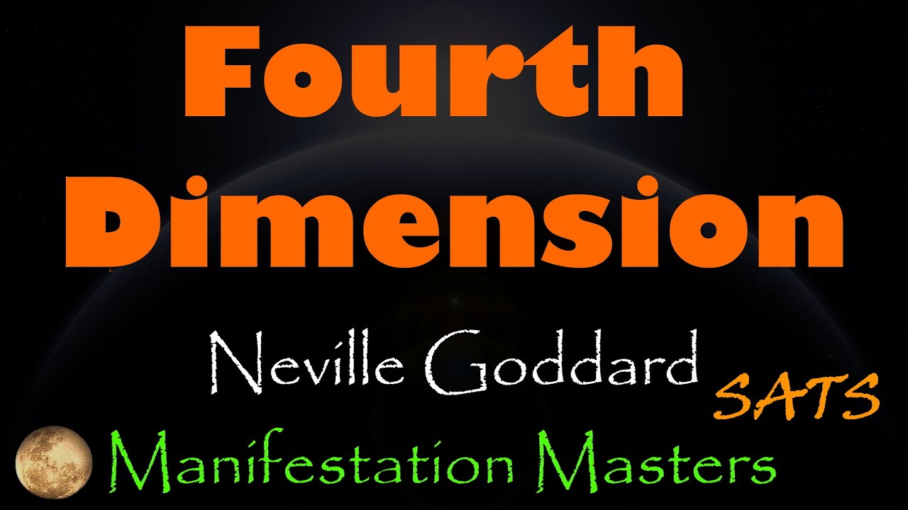 Neville Goddard - Fourth Dimension - Thinking Fourth Dimensionally ...