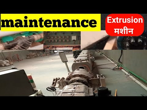 Extrusion machine maintenance | extruder maintenance - YouTube