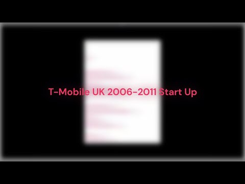 T-Mobile UK 2006-2011 Startup #tmobile - YouTube