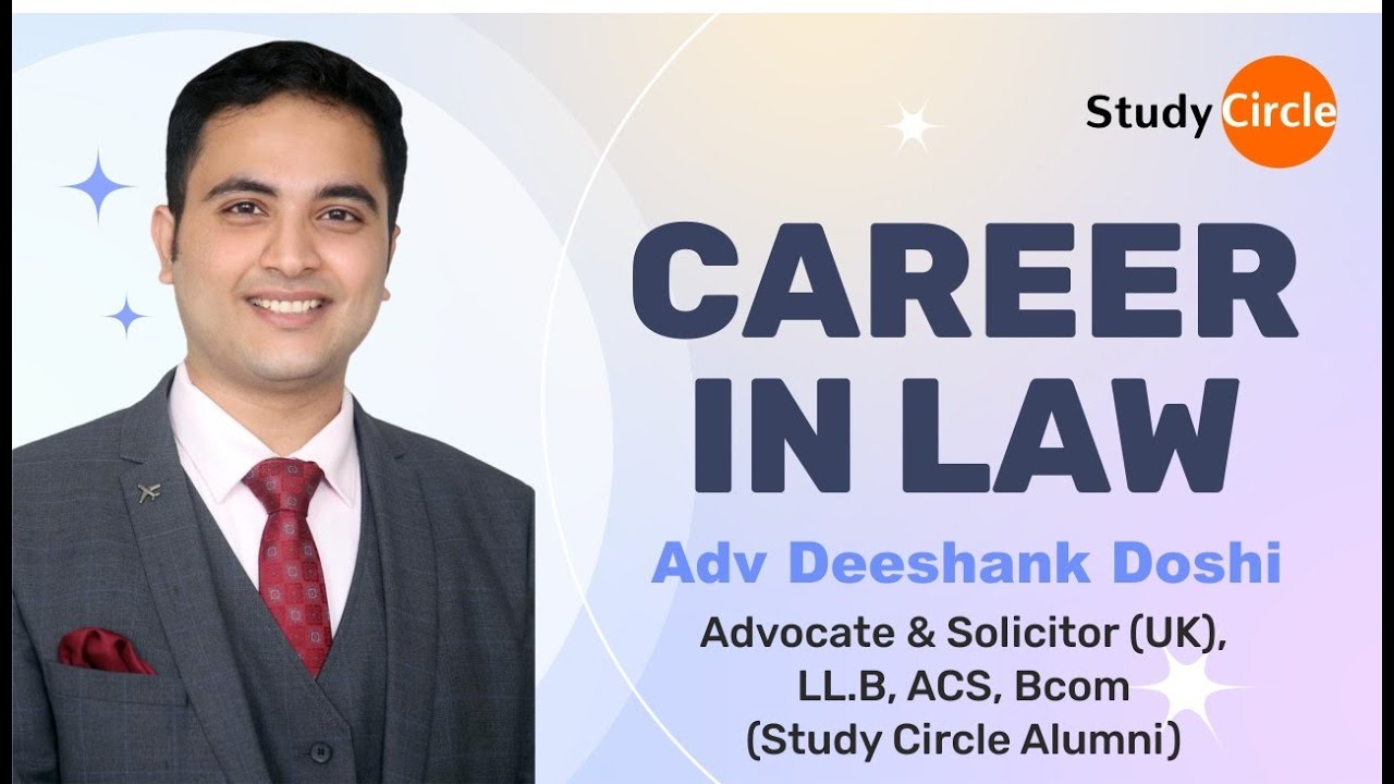 CAREER IN LAW BY ADV. DEESHANK DOSHI ADVOCATE & SOLICITOR (UK) LL.B ...