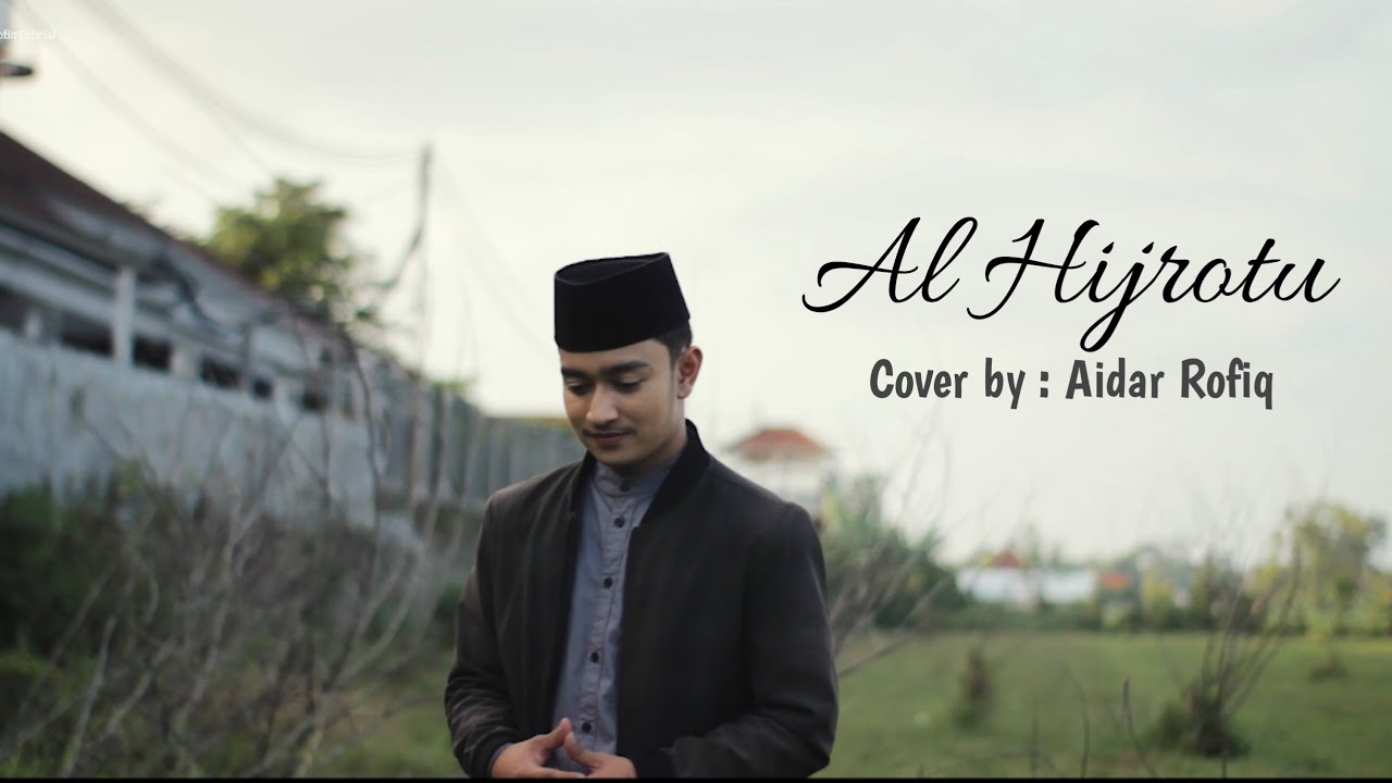 Al Hijrotu | Cover Aidar Rofiq - YouTube
