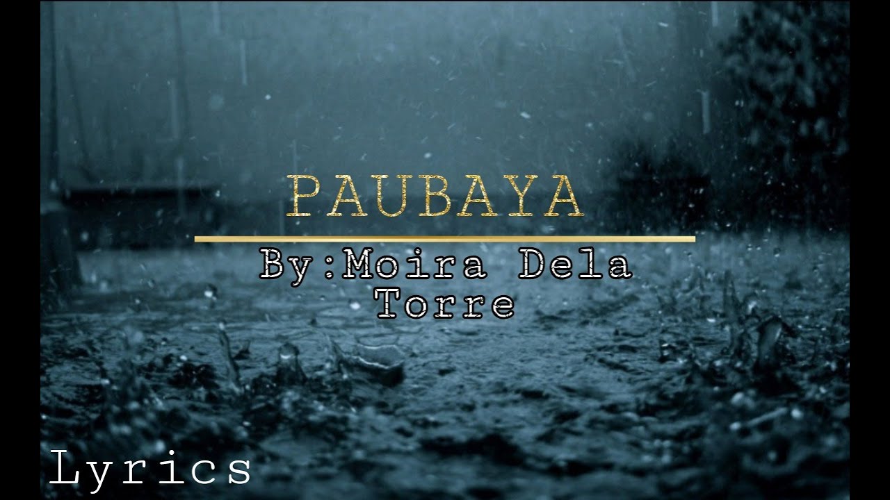 PAUBAYA lyrics by Moira - YouTube