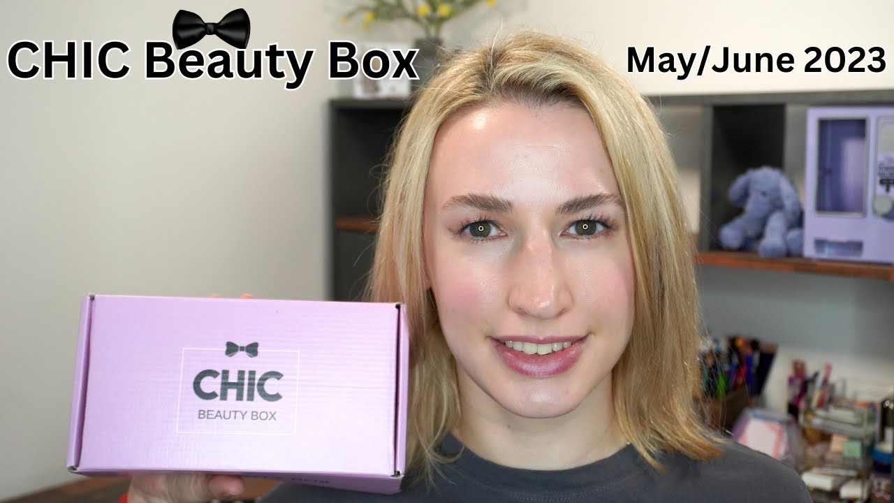 Chic Beauty Box June 2023 - YouTube