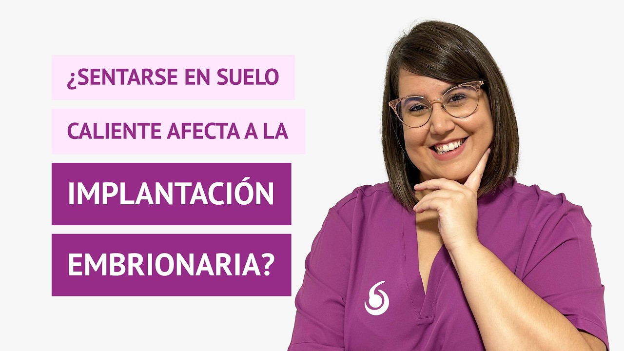 ¿Sentarse en el suelo caliente afecta a la implantación embrionaria ...