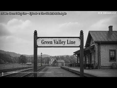 1930s: Green Valley Line – Ep. 4: The Old 1010 Rolls Again